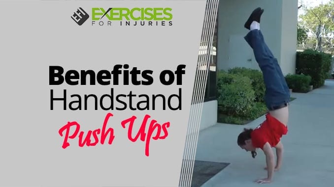Benefits of Handstand Push Ups - Exercises For Injuries