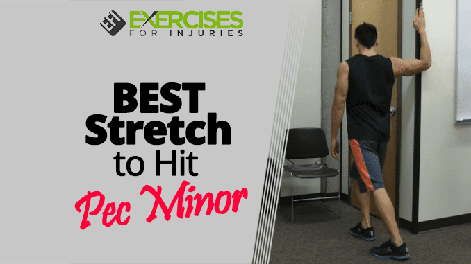 BEST Stretch to Hit Pec Minor - Exercises For Injuries