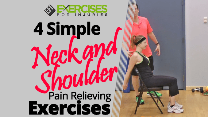 4 Simple Neck and Shoulder Pain Relieving Exercises - Exercises For ...